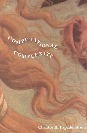 Computational Complexity: Amazon.co.uk: Papadimitriou, Christos H ...