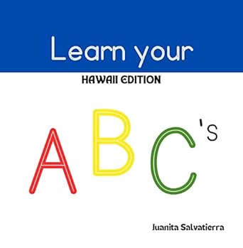 Amazon.com: Learn Your ABC's Hawaii Edition: A Fun and Educational ...