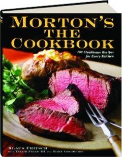 Morton's the Cookbook: Klaus Fritsch: 9780307409461: Amazon.com: Books
