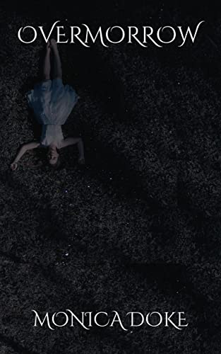 Amazon.com: Overmorrow eBook : Doke, Monica: Books