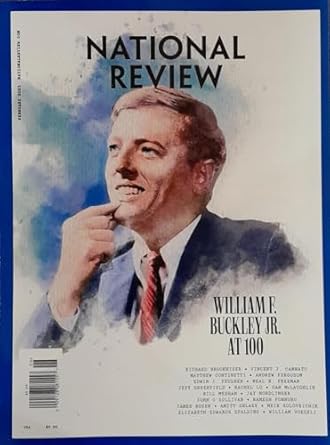 National Review Magazine February 2025 William F Buckley Jr. At 100 ...