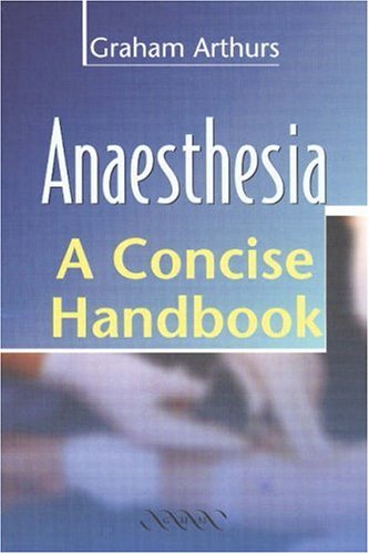 Anaesthesia: A Concise Handbook: 9781841100807: Medicine & Health ...