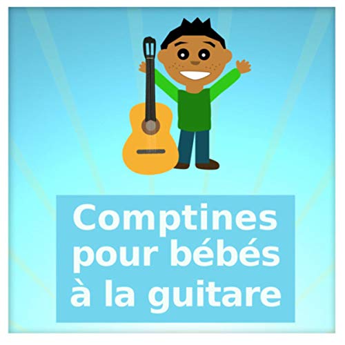 Amazon.com: Comptines pour bébés à la guitare : Comptines De Guitares ...