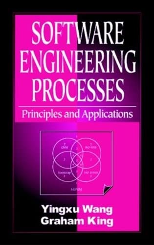 Software Engineering Processes: Principles and Applications: Wang ...