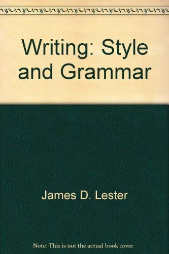 Writing: Style and grammar: Lester, James D: 9780673361288: Amazon.com ...