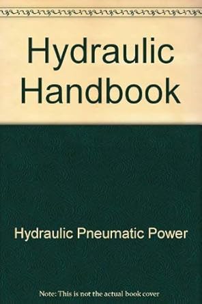Hydraulic handbook;: 'Hydraulic Pneumatic Power': 9780854610464: Amazon ...