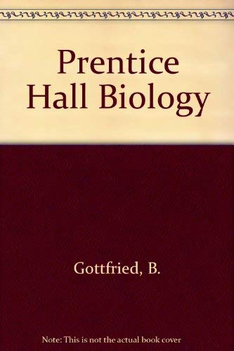 Amazon.com: Prentice Hall Biology: 9780136993728: Gottfried, B.: Books