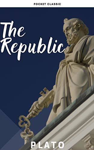 The Republic - Kindle edition by Plato, Classic, Pocket. Politics ...