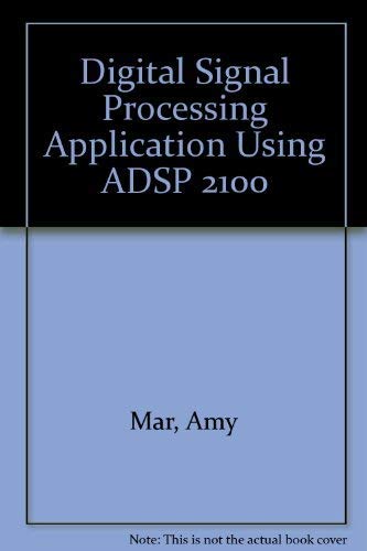 Digital Signal Processing Application Using ADSP 2100 : Buy Online at ...