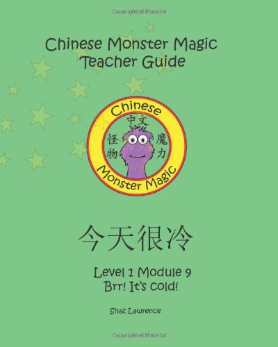 Chinese Monster Magic - Volume 9 Teacher Guide: Brr! It's Cold Teacher ...