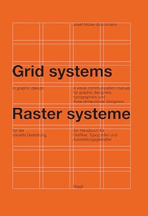 Grid systems in graphic design: A visual communication manual for ...