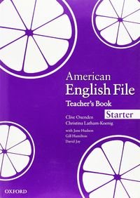 American English File teacher's book Starter no cd: oxenden ...