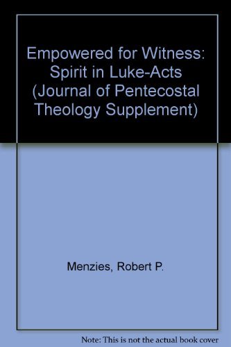 Amazon.com: Empowered for Witness: The Spirit in Luke-Acts ...