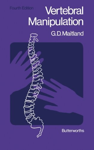 Vertebral Manipulation: Maitland, G. D.: 9781483176376: Amazon.com: Books