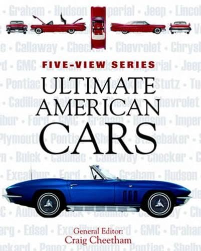 Ultimate American Cars (Five-view): Cheetham, Craig: 9780760325704 ...