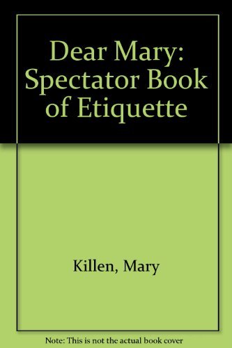 Amazon.com: 'DEAR MARY: ''SPECTATOR'' BOOK OF ETIQUETTE': 9780002552615 ...