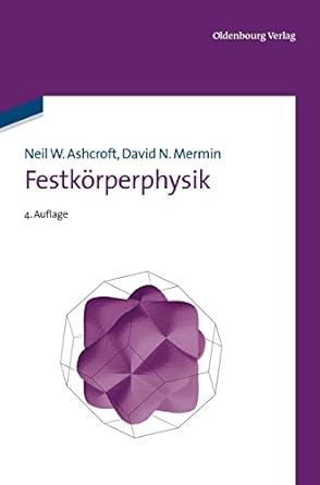 Festkörperphysik : Ashcroft, Neil W., Mermin, David N.: Amazon.de: Bücher