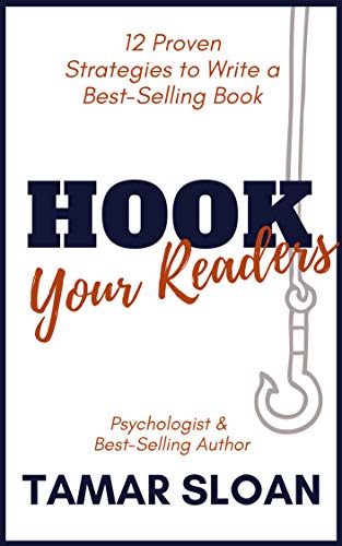 Hook Your Readers: 12 Proven Strategies to Write a Best-Selling Book ...