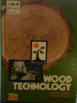 Wood Technology: Baker, Yeager: 9780672975073: Amazon.com: Books