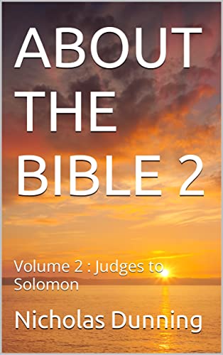 ABOUT THE BIBLE 2: Volume 2 : Judges to Solomon - Kindle edition by ...