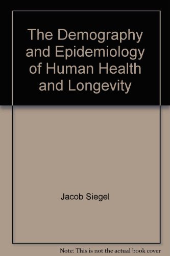 Amazon | The Demography and Epidemiology of Human Health and Longevity ...
