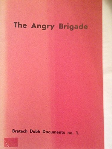 THE ANGRY BRIGADE.: [Weir, Jean]; Anonymous: Amazon.com: Books