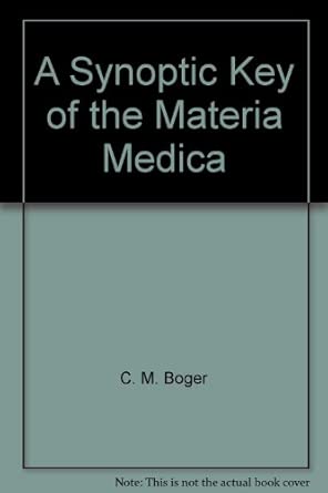 A Synoptic Key of the Materia Medica: C.M. Boger: Amazon.com: Books