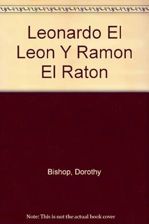 Leonardo El Leon Y Ramon El Raton (English and Spanish Edition): Bishop ...