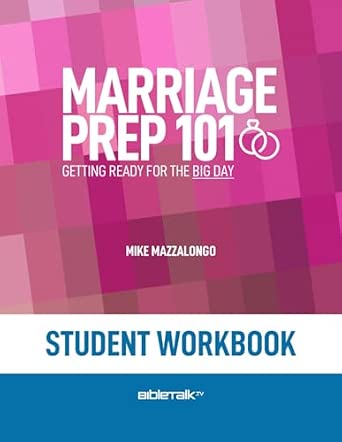 Marriage Prep 101 – Student Workbook: Mazzalongo, Mike: 9798853952553 ...