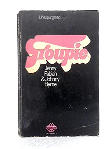 Groupie: a Sex-rock Odyssey: Byrne, Johnny & Fabian, Jenny: Amazon.com ...