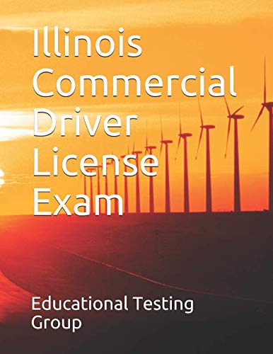 Illinois Commercial Driver License Exam: Group, Educational Testing ...