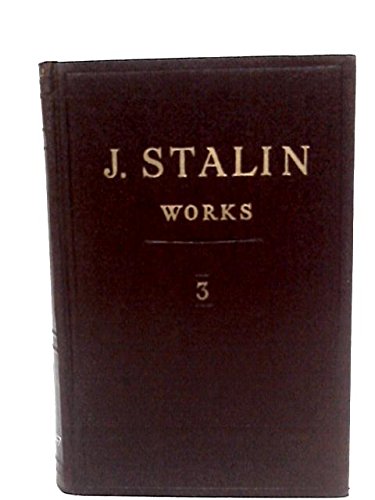 J. V. Stalin Works Volume 3 1917 March-October: Joseph Stalin: Amazon ...