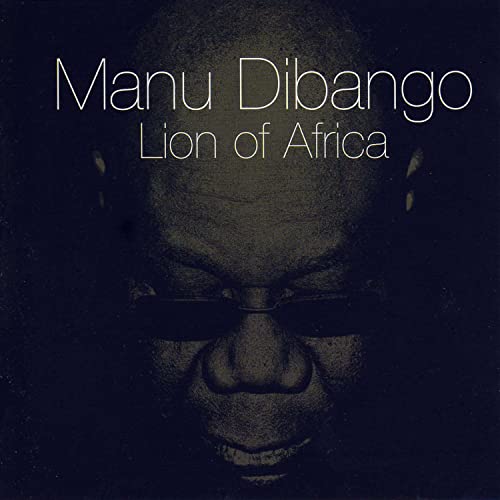 Lion of Africa by Manu Dibango on Amazon Music - Amazon.co.uk