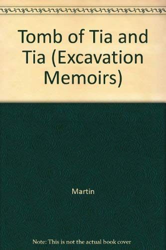 Buy The Tomb of Tia and Tia: Royal Monument of the Ramesside Period in ...