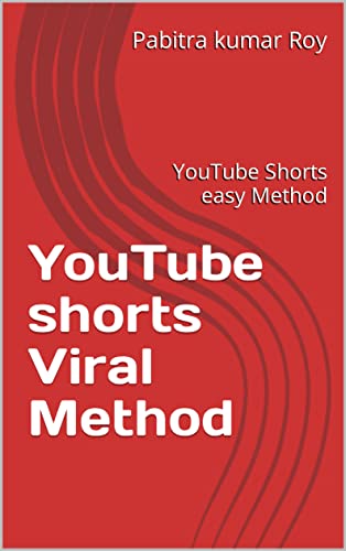 YouTube shorts Viral Method: YouTube Shorts easy Method eBook : Roy, Pabitra kumar: Amazon.in ...