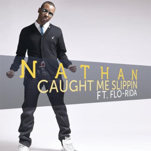Amazon Caught Me Slippin Nathan Featuring Flo Rida Digital Music