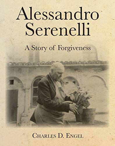 Amazon.com: Alessandro Serenelli: A Story of Forgiveness eBook : Engel ...