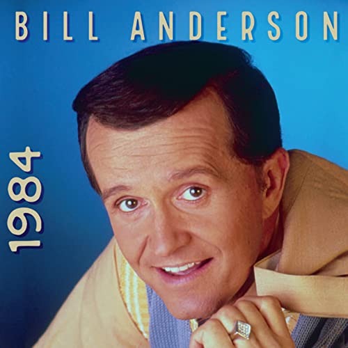 Play 1984 by Bill Anderson on Amazon Music
