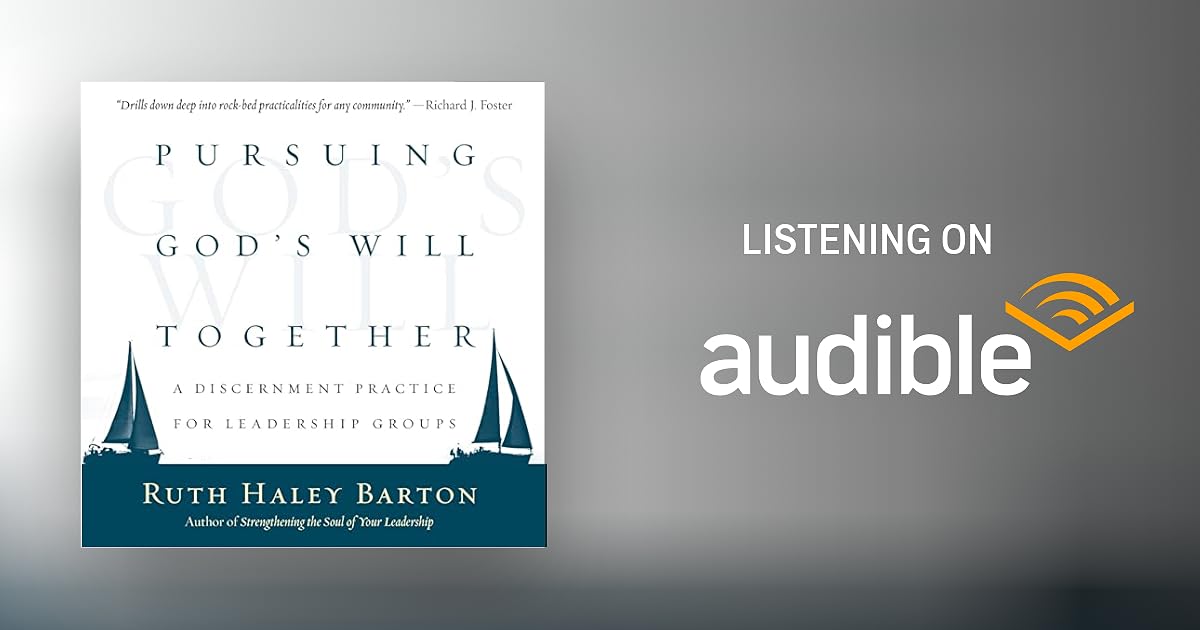 Pursuing God's Will Together Audiobook by Ruth Haley Barton