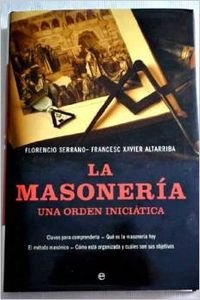 MASONERIA,LA (SIN COLECCION) : SERRANO,FLORENCIO: Amazon.es: Libros