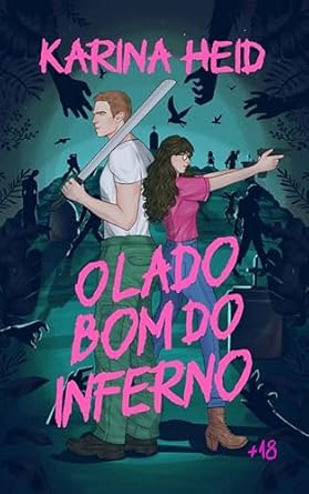 O Lado Bom do Inferno eBook : Heid, Karina : Amazon.com.br: Loja Kindle