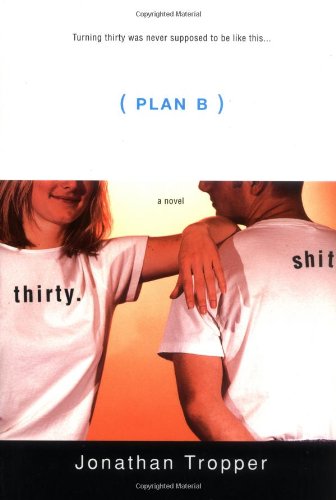 Plan B: A Novel: Tropper, Jonathan: 9780312272760: Amazon.com: Books