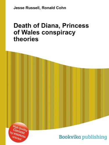 Death of Diana, Princess of Wales conspiracy theories: Amazon.co.uk: Books