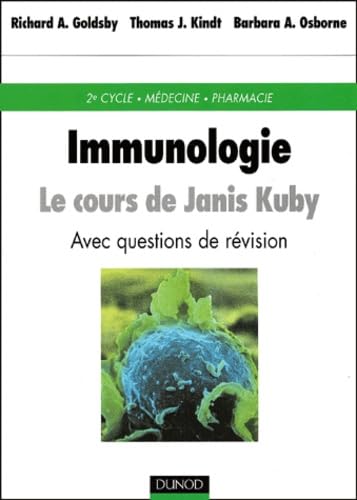 Immunologie 2eme Cycle Medecine-Pharmacie. Le Cours De Janis Kuby, Avec ...