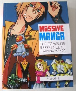 Massive Manga The Complete Reference To Drawing Manga: Yishan Li ...