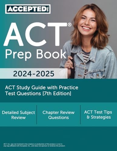 ACT Prep Book 2024-2025: ACT Study Guide with Practice Test Questions ...