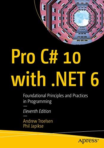 Amazon.com: Pro C# 10 with .NET 6: Foundational Principles and ...
