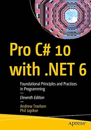 Amazon.com: Pro C# 10 with .NET 6: Foundational Principles and ...