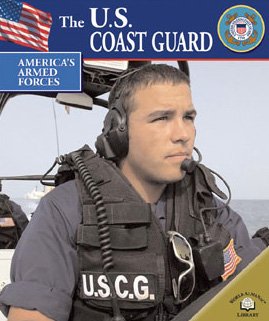 The U.S. Coast Guard (America's Armed Forces): Noble, Dennis L ...