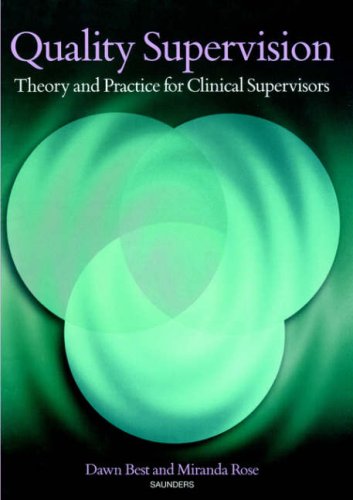Quality Supervision: Theory and Practice for Clinical Supervisors ...
